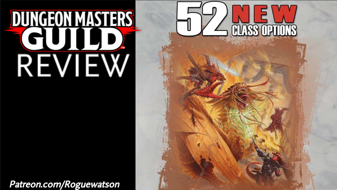 DMs Guild Review – 52 New Class Options – RogueWatson