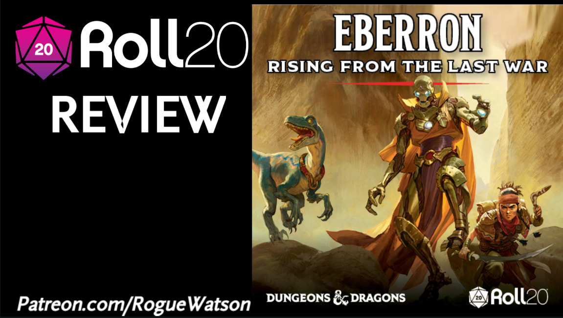 Roll20 Review – Eberron: Rising from the Last War – RogueWatson