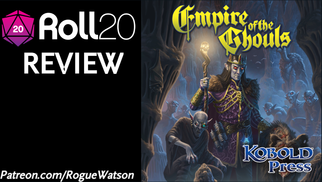 Roll20 Review – Empire of the Ghouls – RogueWatson