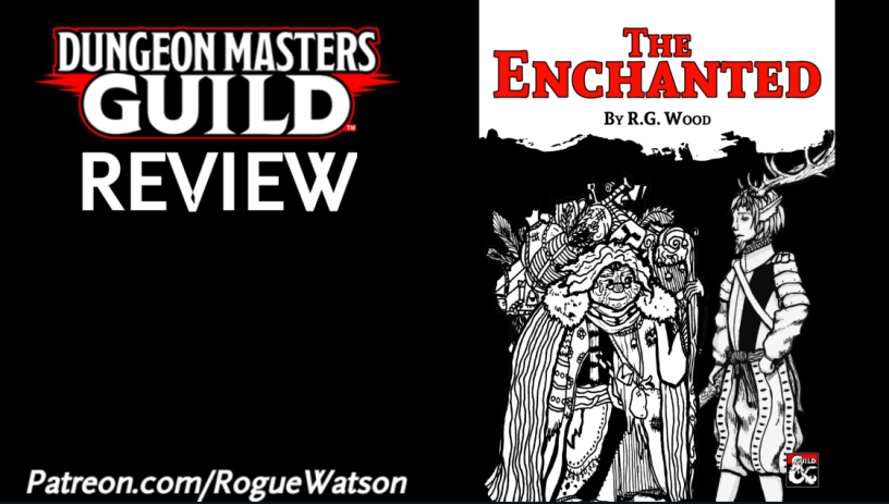 DMs Guild Review – The Enchanted – RogueWatson