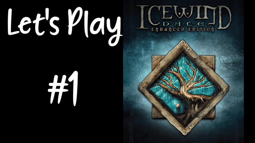Let’s Play – Icewind Dale: Enhanced Edition #1 – RogueWatson