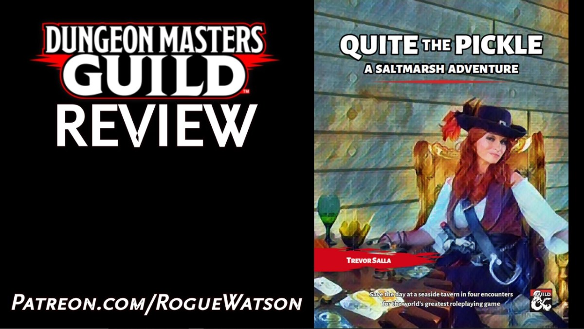 DMs Guild Review – Quite the Pickle: A Saltmarsh Adventure – RogueWatson