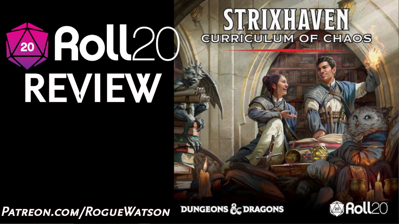 Roll20 Review – Strixhaven: A Curriculum of Chaos – RogueWatson
