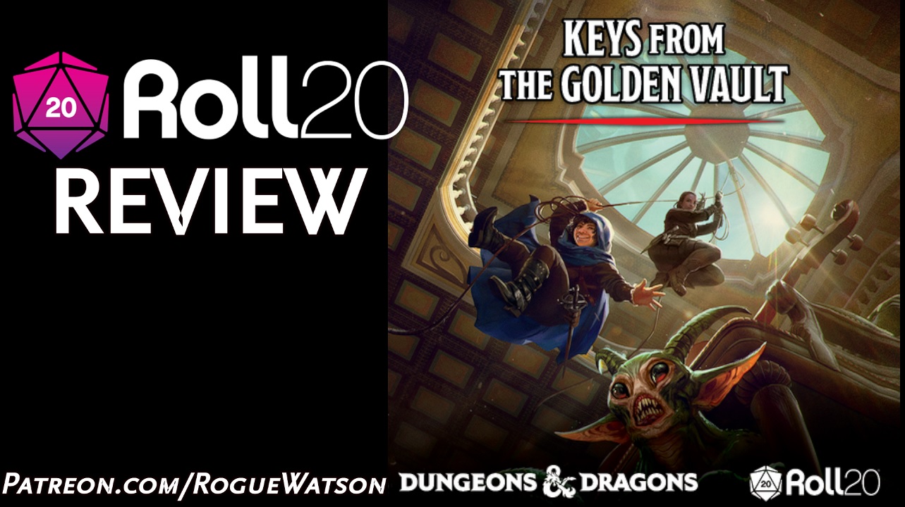 Roll20 Review – Keys from the Golden Vault – RogueWatson
