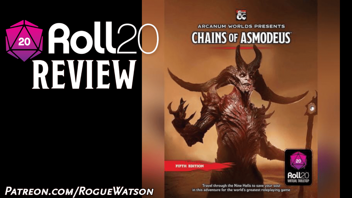 Roll20 Review – Chains of Asmodeus – RogueWatson
